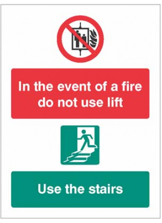 In the event of Fire Do Not Use Lift - Use Stairs | Safety Signs | PPE ...